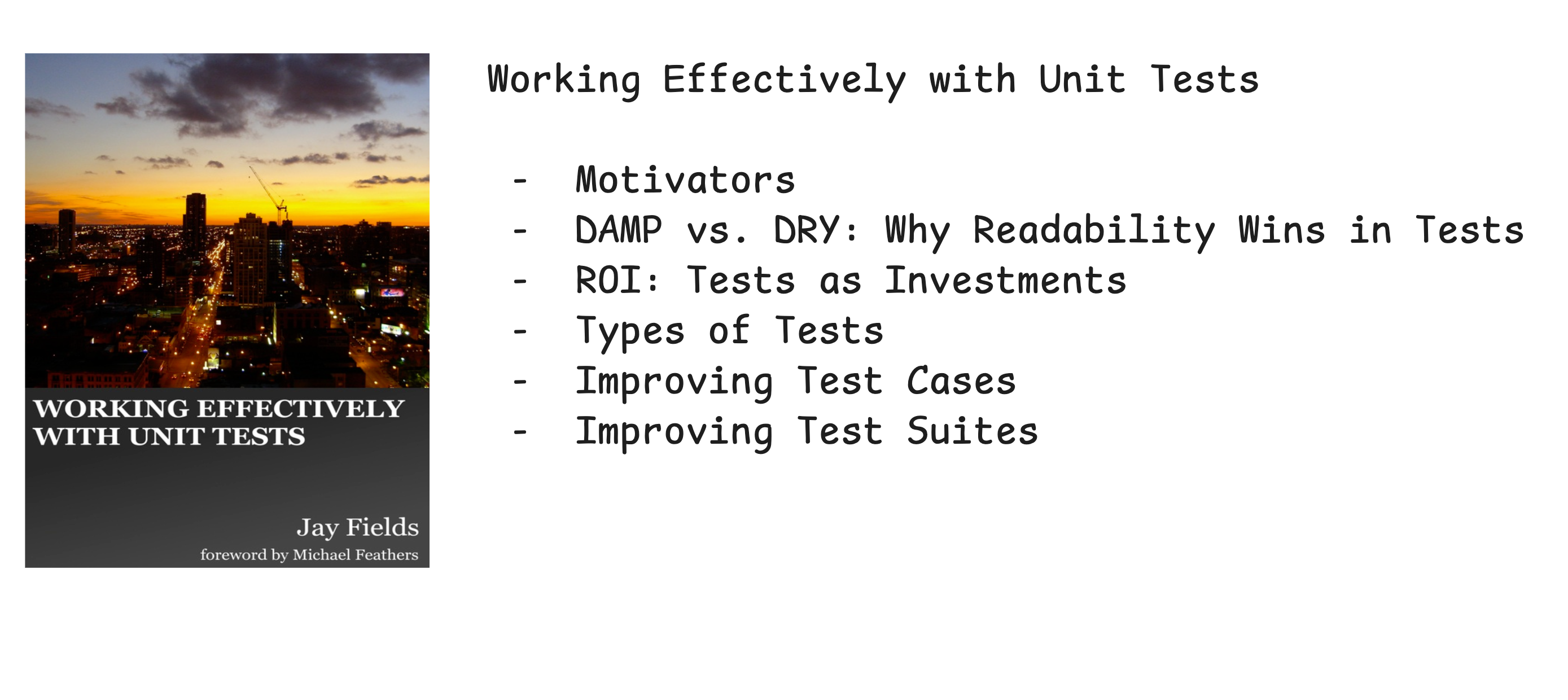 Working Effectively with Unit Tests: Key Lessons for Better Testing